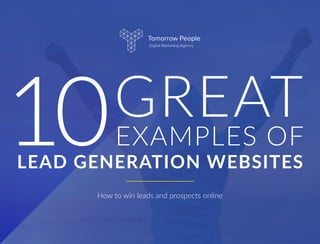 10 great examples of lead generation websites | PPT