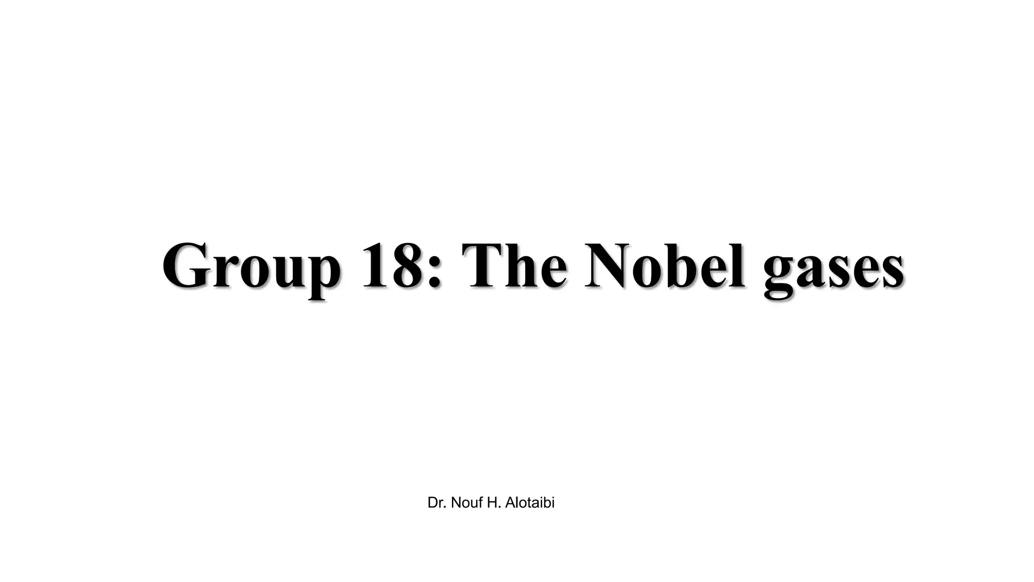 SPM Chemistry Group 18 Noble Gases Notes | PPTX