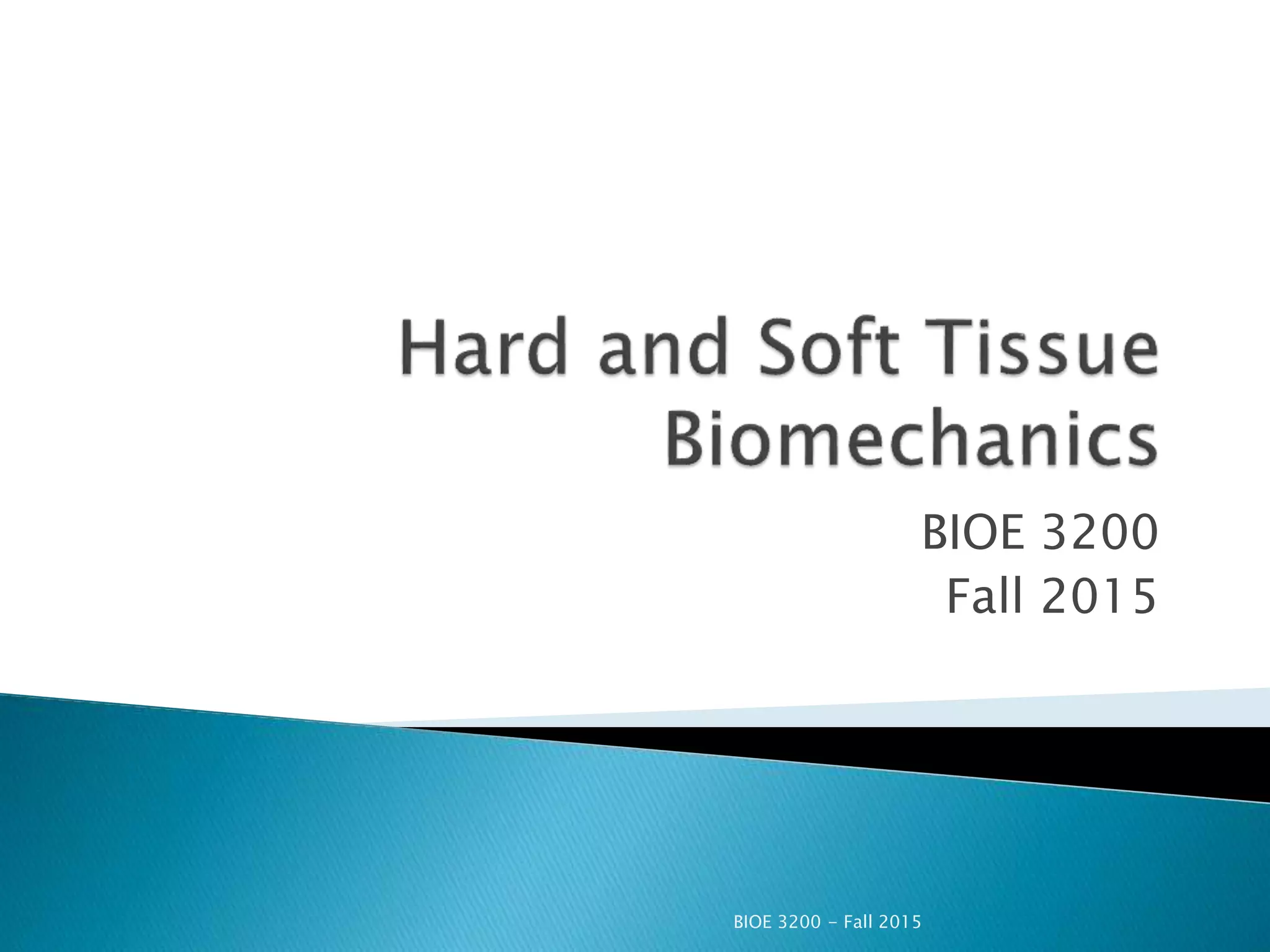 10 hard and soft tissue biomechanics | PPTX