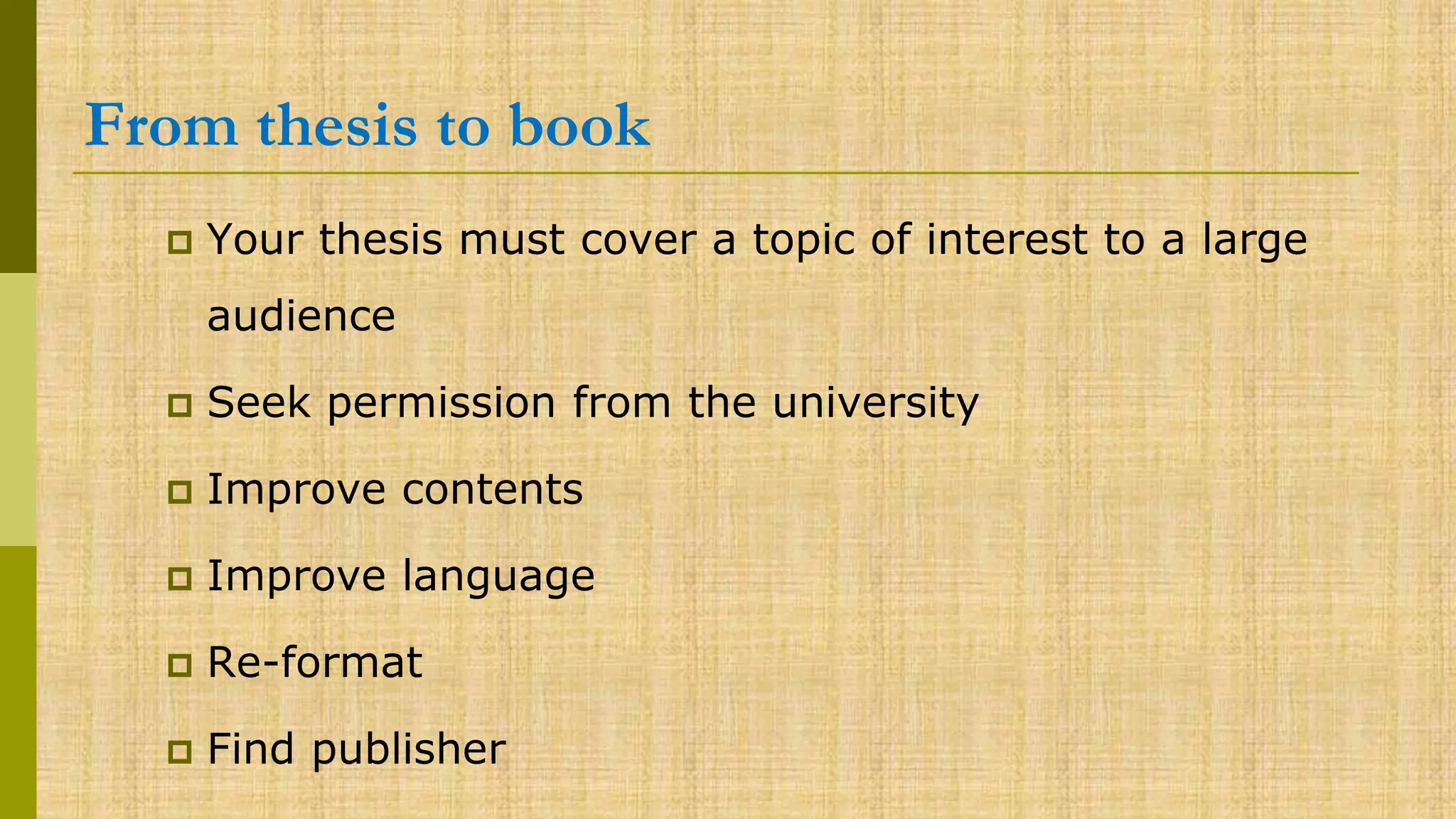 How to publish your thesis as a book | PPT