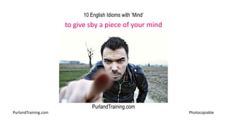 10 English Idioms with Mind | PPTX