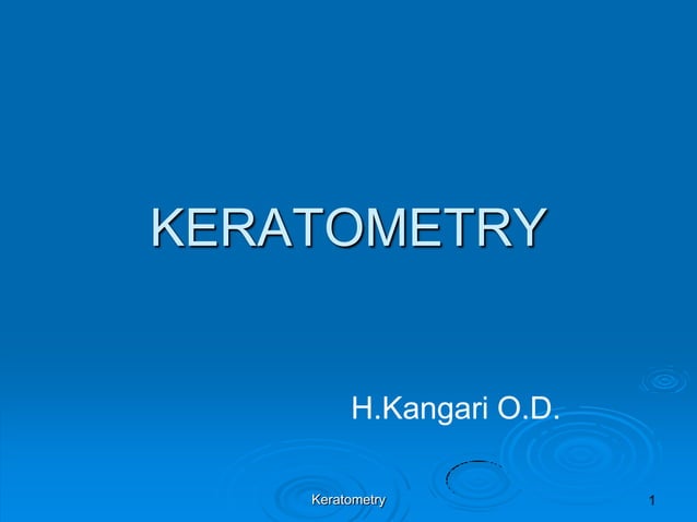 keratometry | PPT | Eye and Vision Conditions | Diseases and Conditions