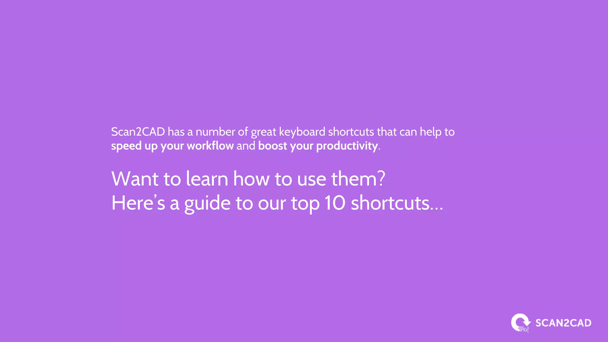 10 Keyboard Shortcuts that Every Scan2CAD User Should Know | PPT