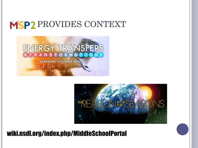 MSP2: Middles School Portal 2 Math & Science Pathways | PPT