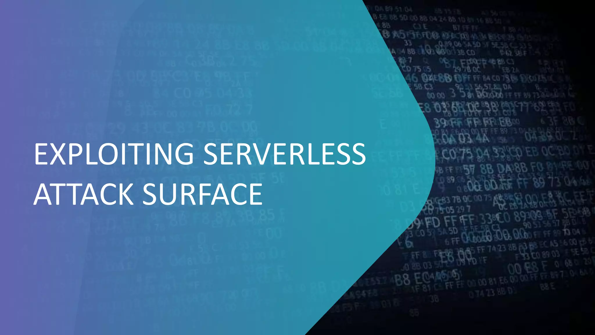Serverless - minimizing the attack surface | PPT