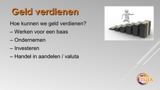 Geld verdienen in 10 minuten per dag, minimale inspanning, maximaal ...