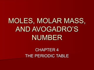 10-MOLES-MOLAR-MASS-AND-AVOGADROS-NUMBER.ppt