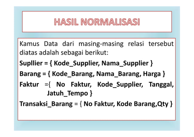 10 - Normalisasi & ERD yg bagus....................... | PPT
