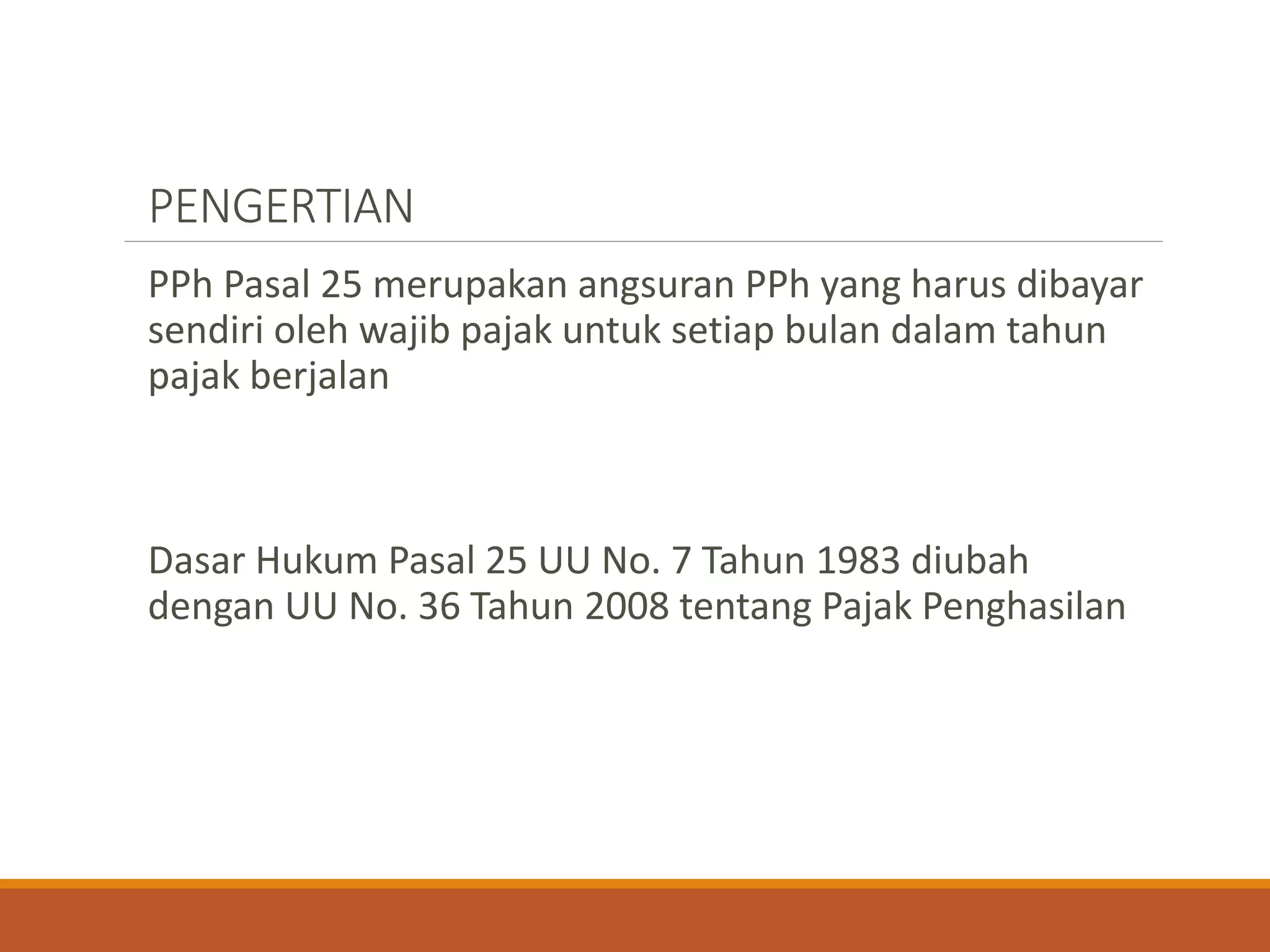 10- Pajak Penghasilan Pasal 25.ppt