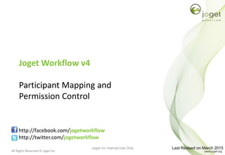 Joget Workflow v4 Training - Module 10 - Participant Mapping and Permission Control | PPT