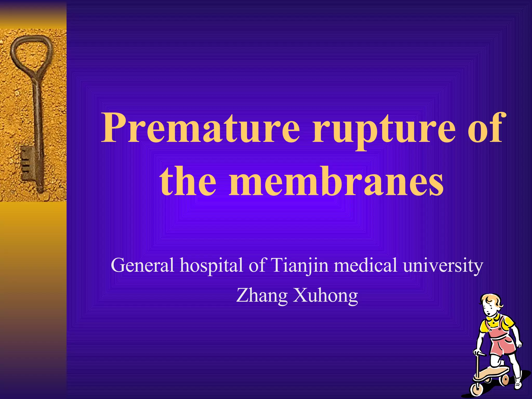 10.Preterm Rupture Of The Membranes | PPT