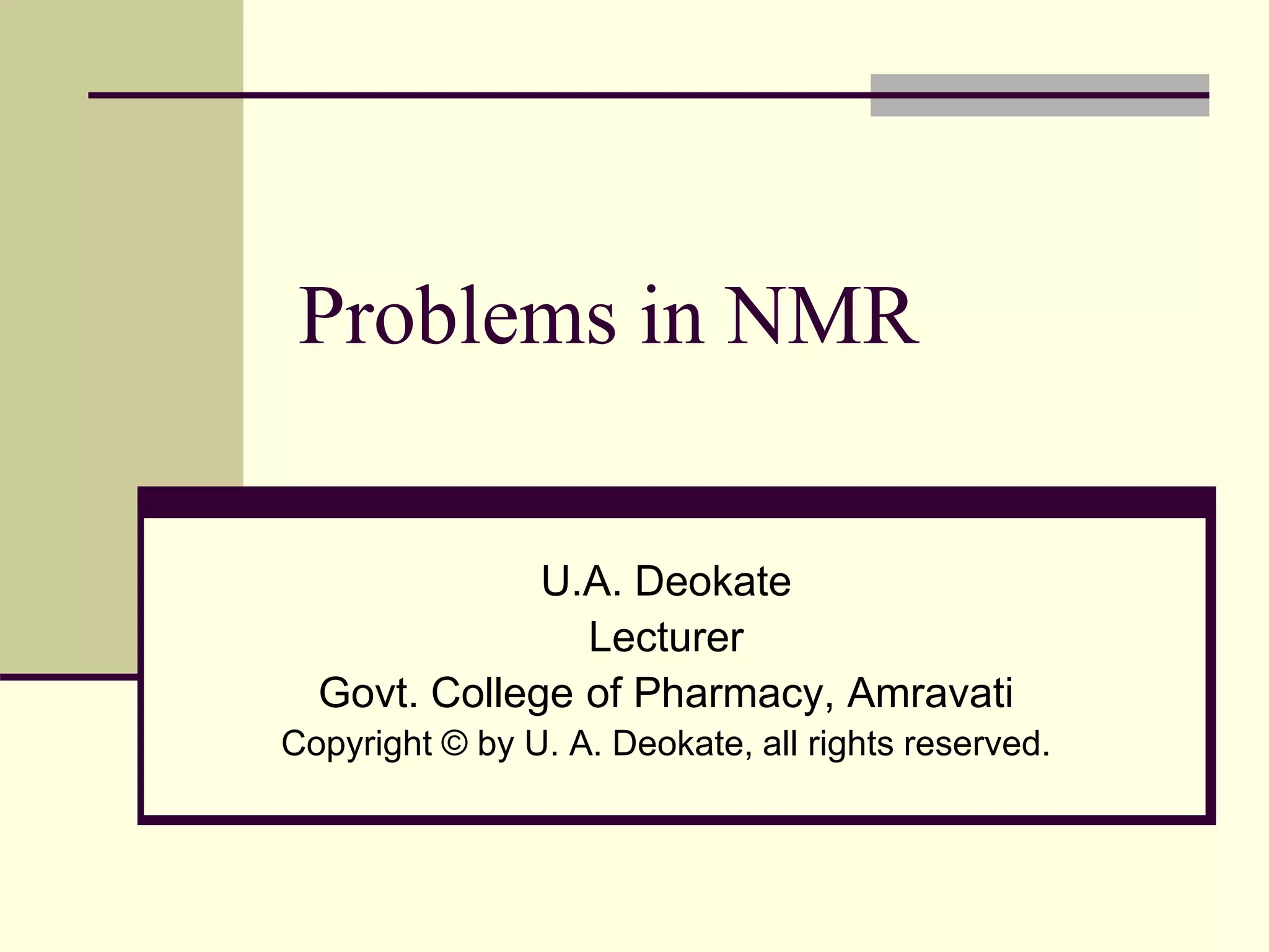 10 problems in nmr | PPTX