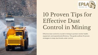 10-Proven-Tips-for-Effective-Dust-Control-in-Mining.pptx.pdf