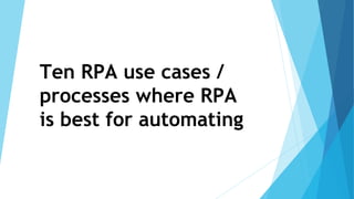 10 RPA use cases in Different Industries you ought to know | PDF