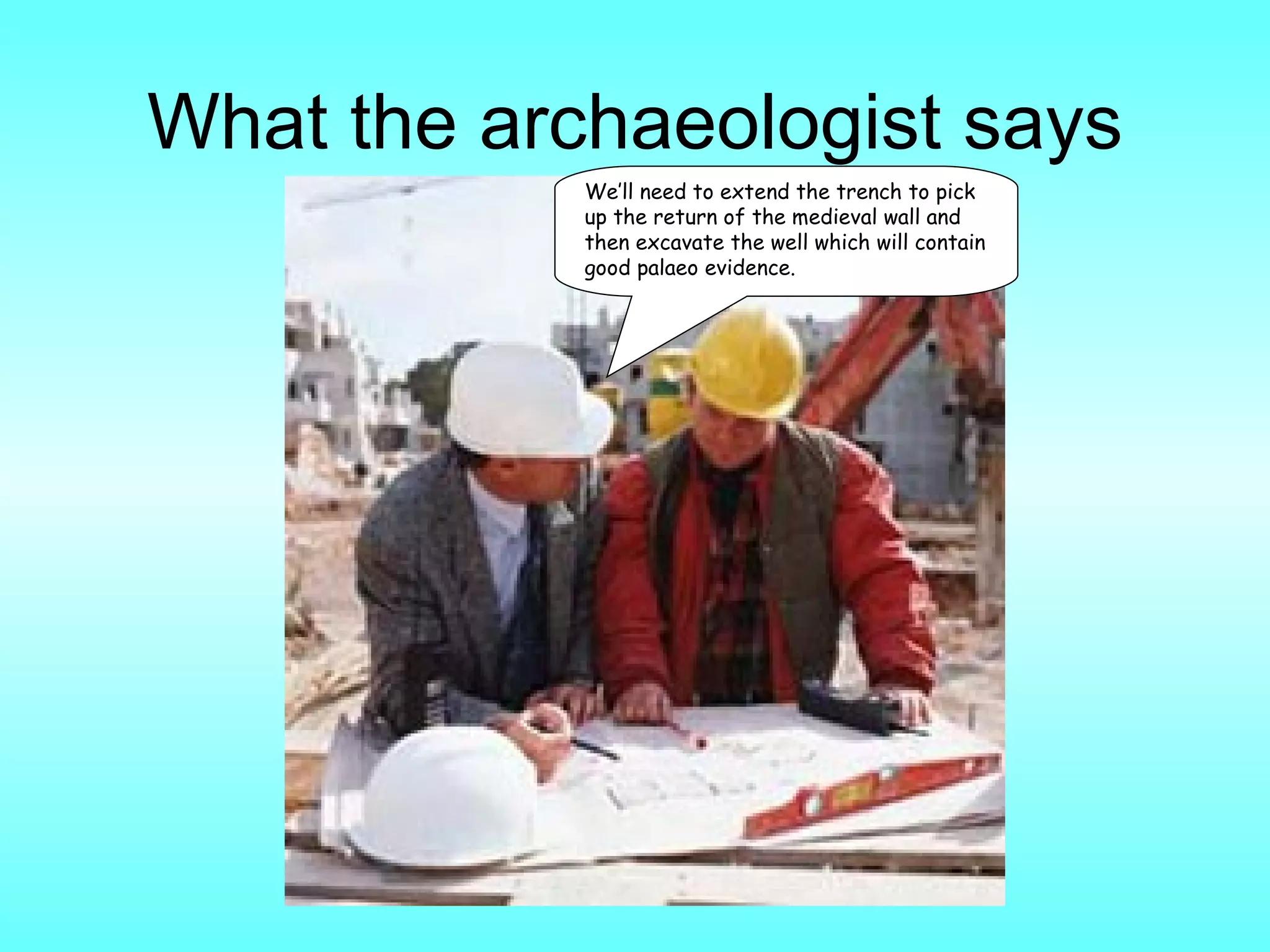 10 Simple Steps To Better Archaeological Management | PPT