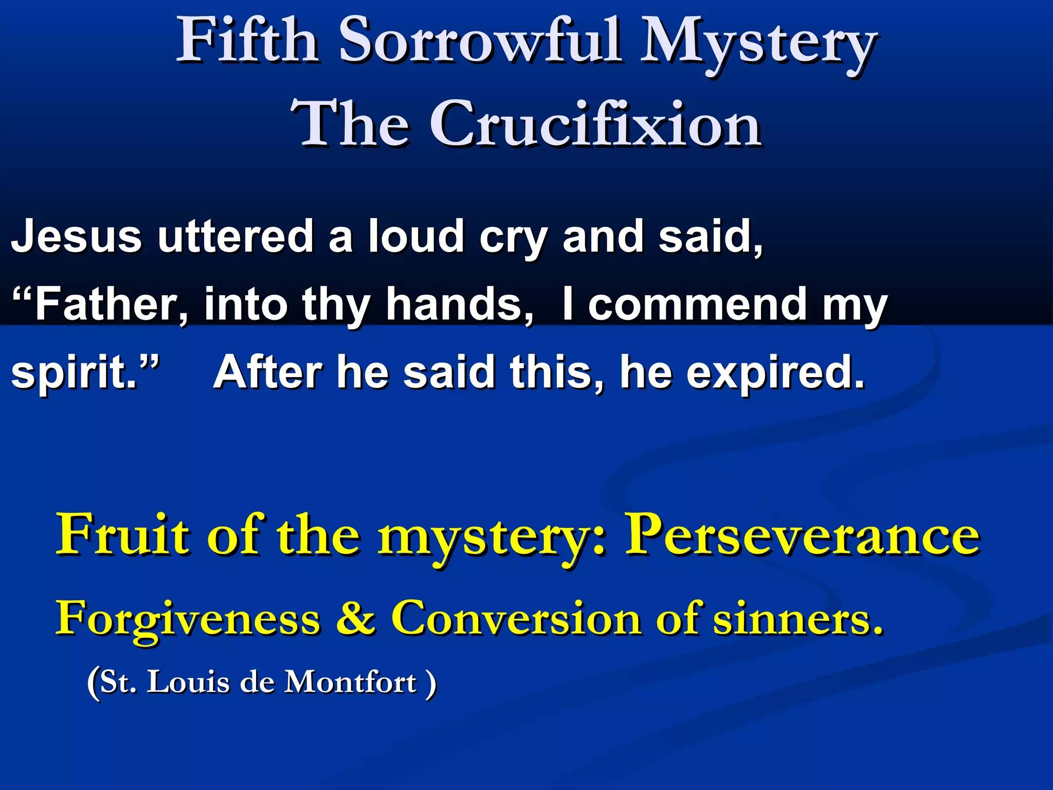Sorrowful Mysteries 5: Crucifixion | PPT