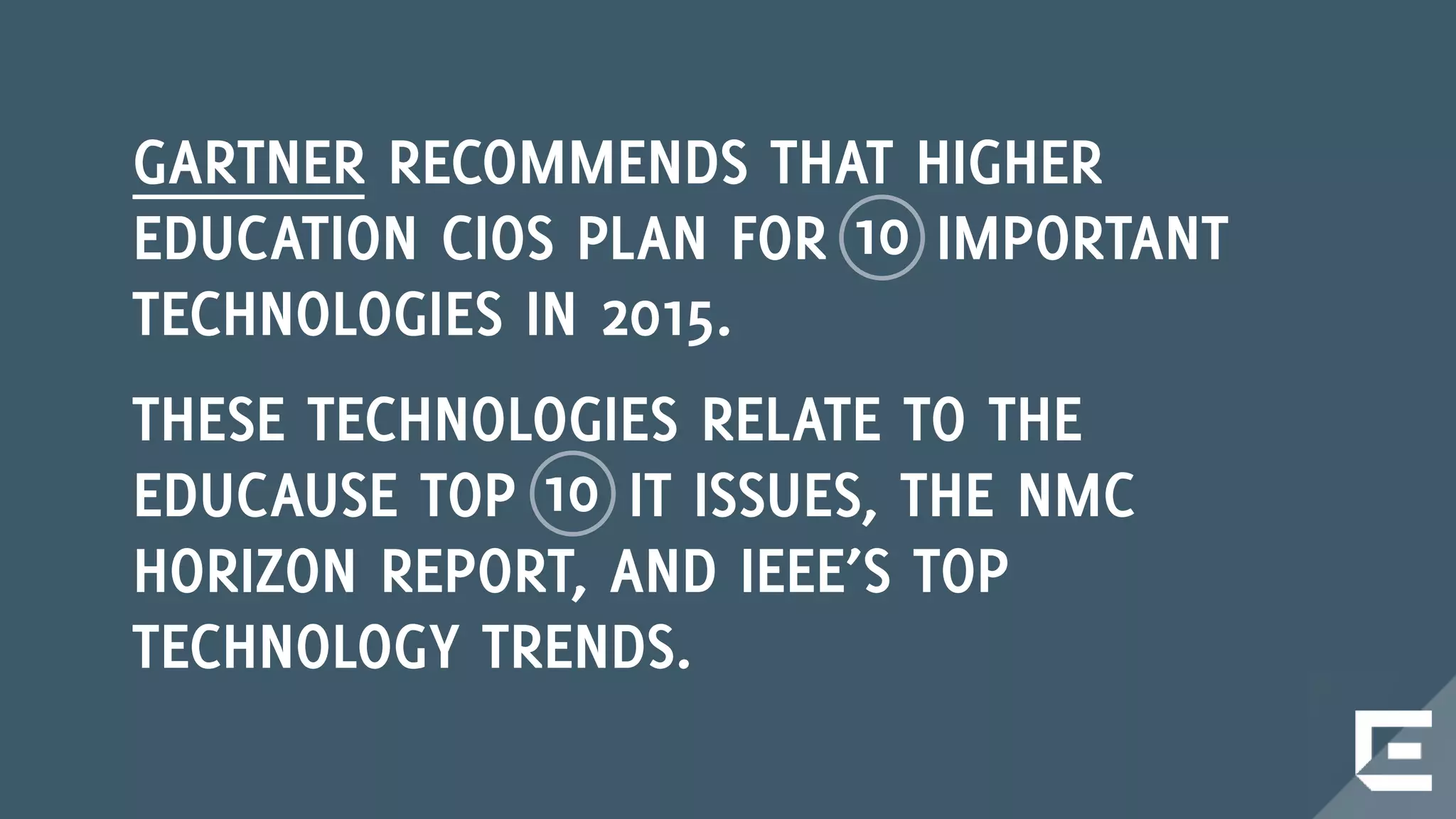 Gartner’s Top 10 Strategic Technologies Impacting Education in 2015 | PDF