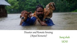 disaster management in Nepal with application of Remote Sensing | PPTX