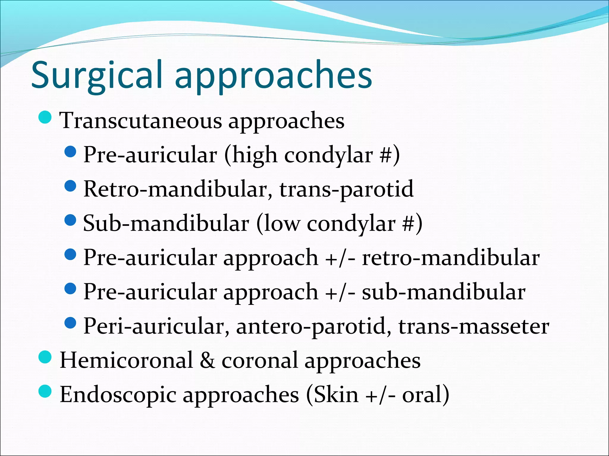 surgical approaches to the mandibular condyle | PPT