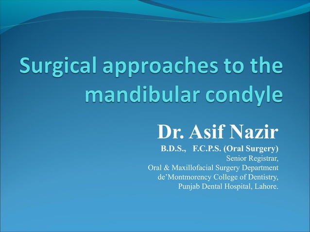surgical approaches to the mandibular condyle | PPT