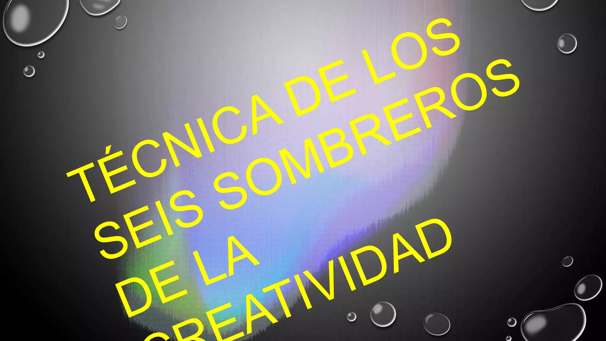 10...tecnica de los seis sombreros | PPTX
