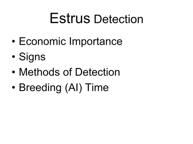 Estrous Signs & Methods of Detection.ppt | Infertility | Reproductive ...