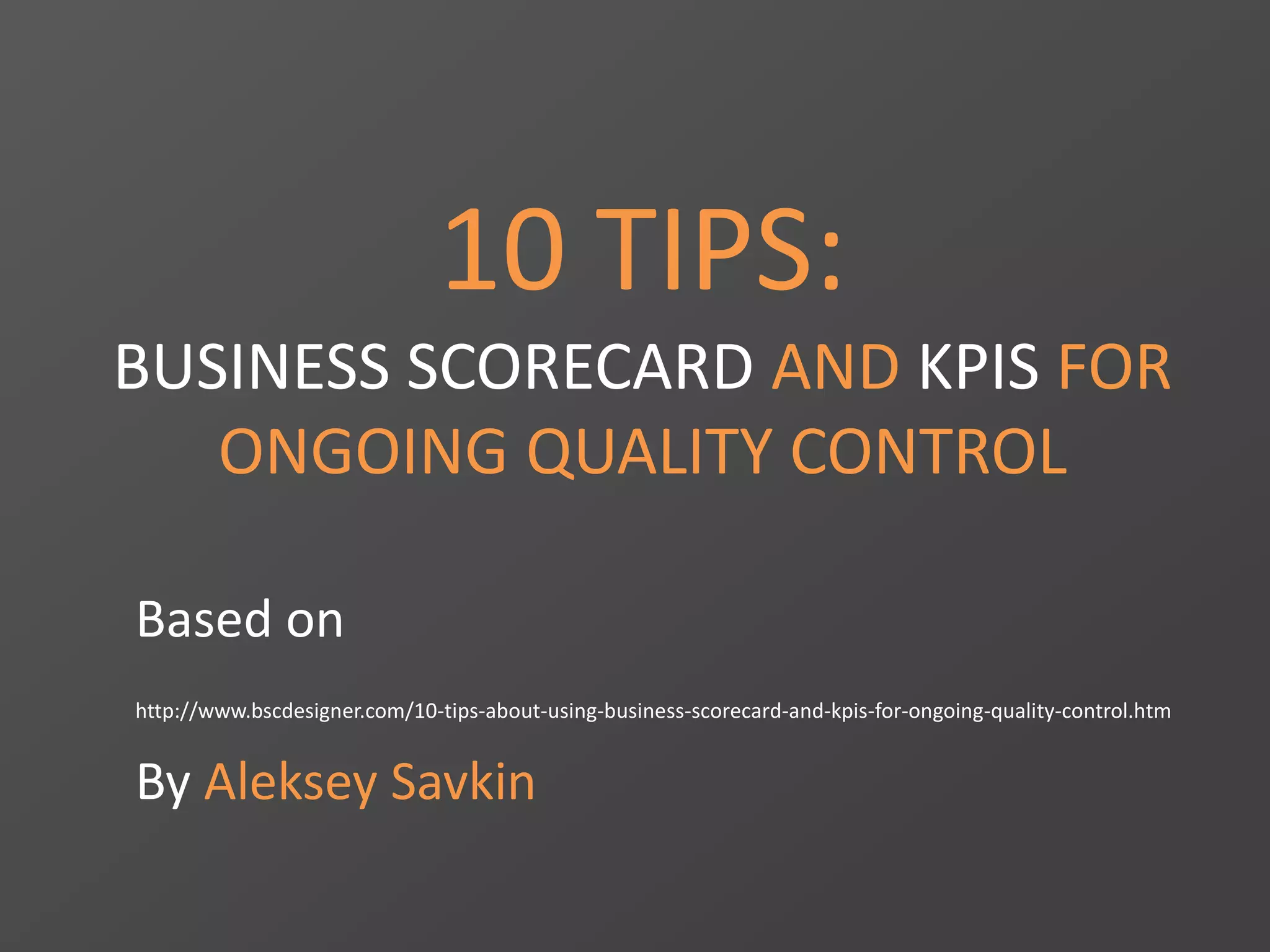 10 principles for designing quality control scorecard and KPIs | PPT