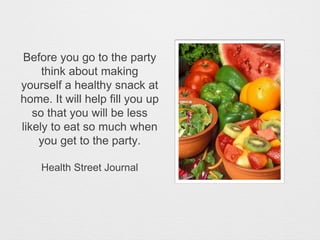 10 Tips For Eating Healthy at a Party | PPT