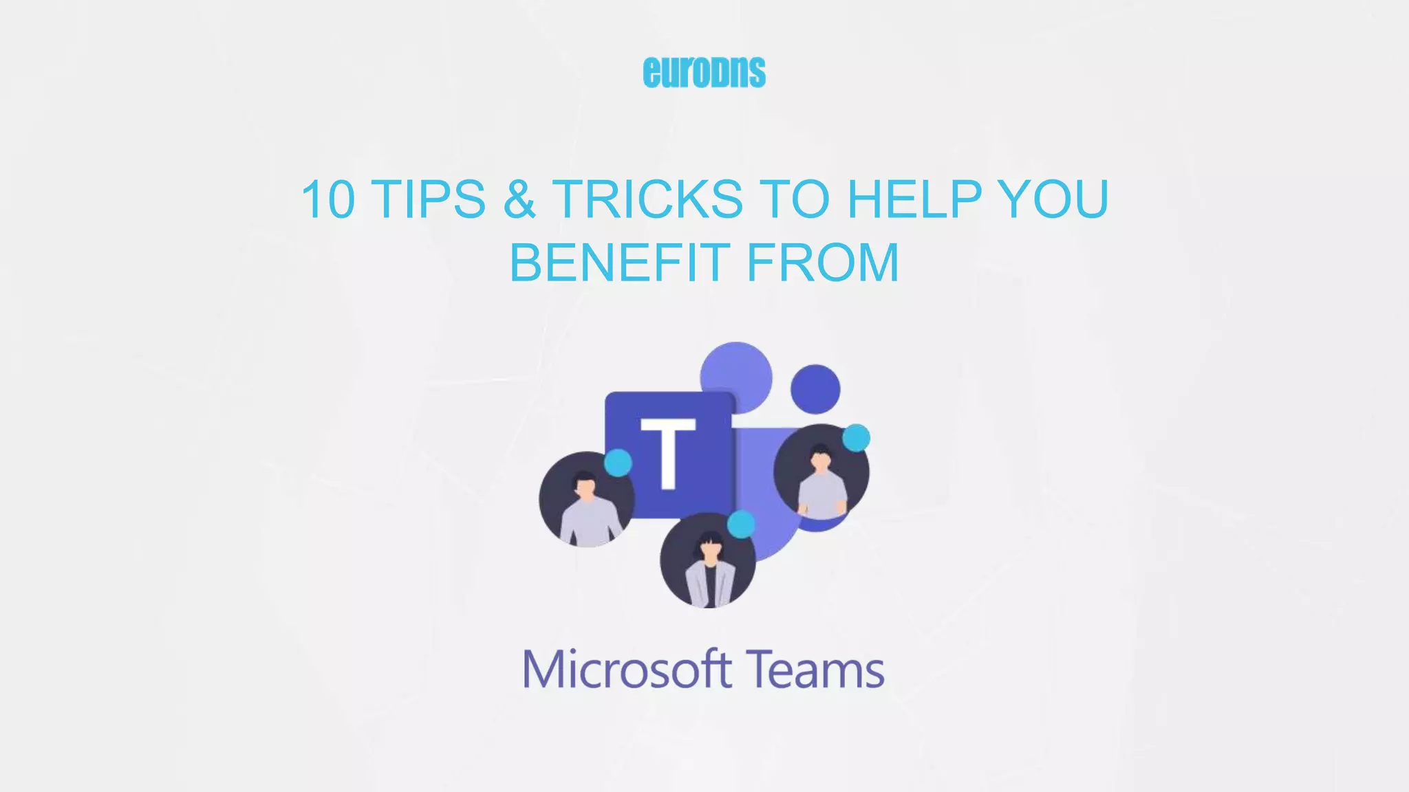 10 Tips & Tricks for Microsoft Teams Users | PPT