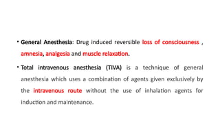 10- TIVA total intravenous anesthesia for anesthesia | PPTX