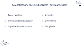 Temporomandibular joint disorders | PPTX