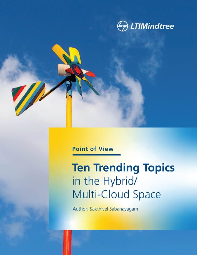 10 Trending Topics in the Hybrid Multi-Cloud Space PoV | PDF