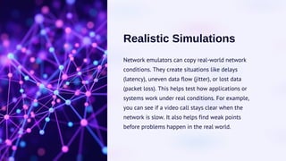 10 Ways Network Emulators Simplify IT and Networking | PPT