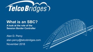 What is an SBC? A look at the role of the Session Border Controller | PPT