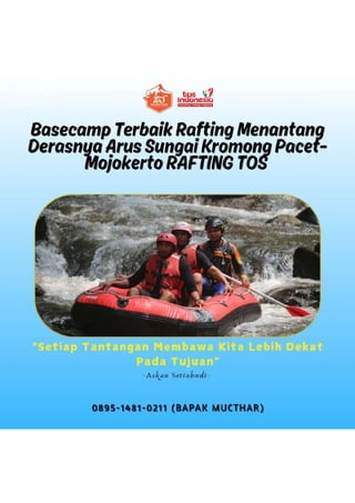 Basecamp Terbaik Rafting Menantang Derasnya Arus Sungai Kromong Pacet ...