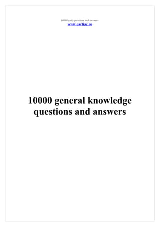 10000 general knowledge questions and answers | PDF