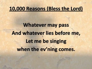 10,000 reasons (bless the lord) | PPTX