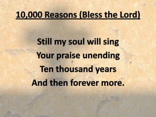 10,000 reasons (bless the lord) | PPTX