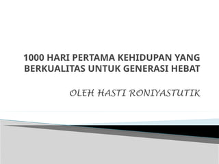 penyuluhan pentingnya 1000 hpk untuk calon pengantin | PPTX