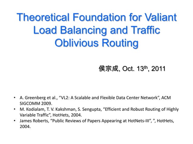 Valiant Load Balancing And Traffic Oblivious Routing Ppt