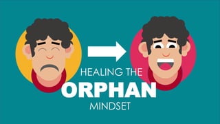 100117 Healing The Orphan Mindset | PDF | Christianity | Religion ...