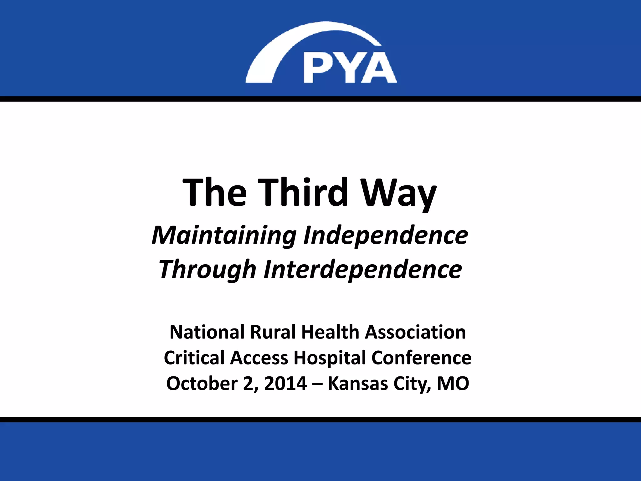 The Third Way--Maintaining Independence Through Interdependence | PPTX | Health Insurance ...