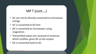 WIRELESS POWER TRANSMISSION USING MICROWAVE | PPTX