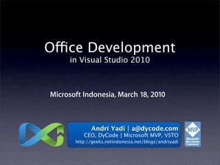 Office 2010 Development in Visual Studio 2010 | PPT