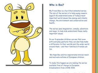 Animate-EU_My Friend Boo | PPT | Family/Children | Genres