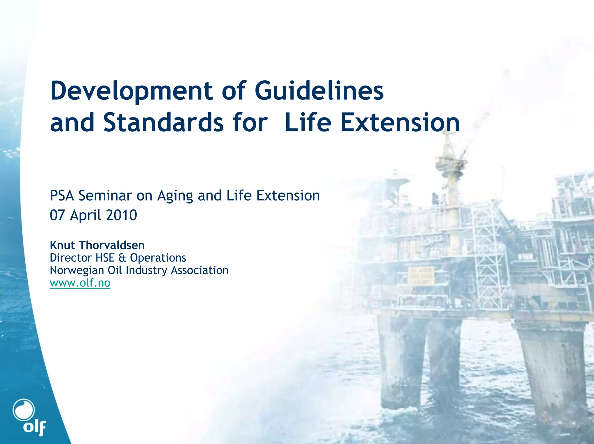 Development of Guidelines and Standards for Life Extension | PPT