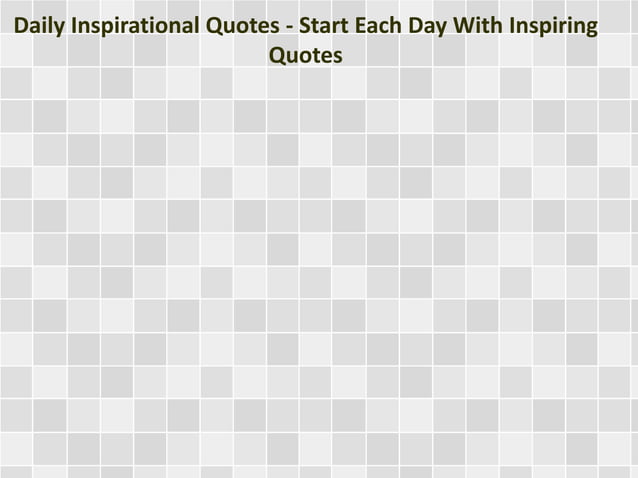 Daily Inspirational Quotes - Start Each Day With Inspiring Quotes ...