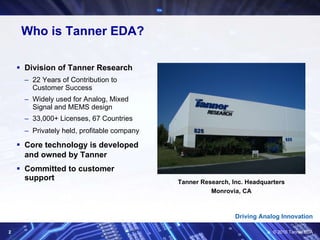 About Tanner EDA | PPT | Consumer Electronics | Technology & Computing