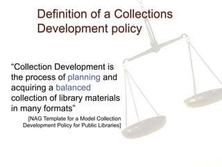 Collections development - policy and practice | PPTX