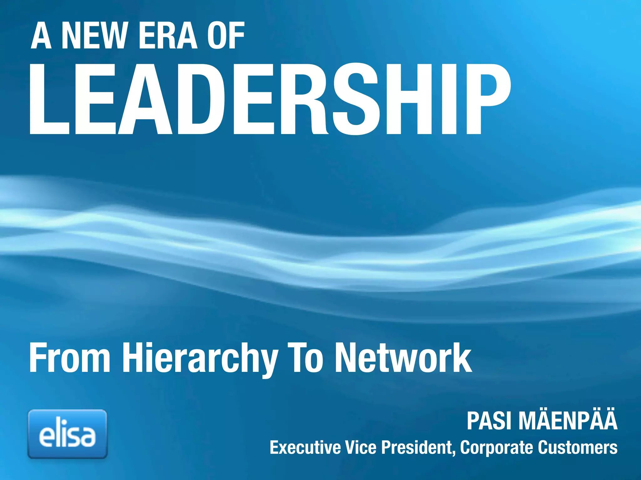 A New Era of Leadership - From Hierarchy to Network | PPT